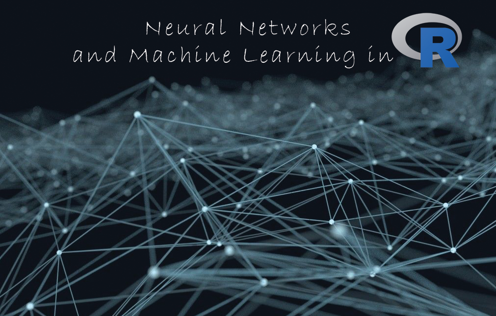 Neural Networks and Machine Learning in R | Leon Shpaner